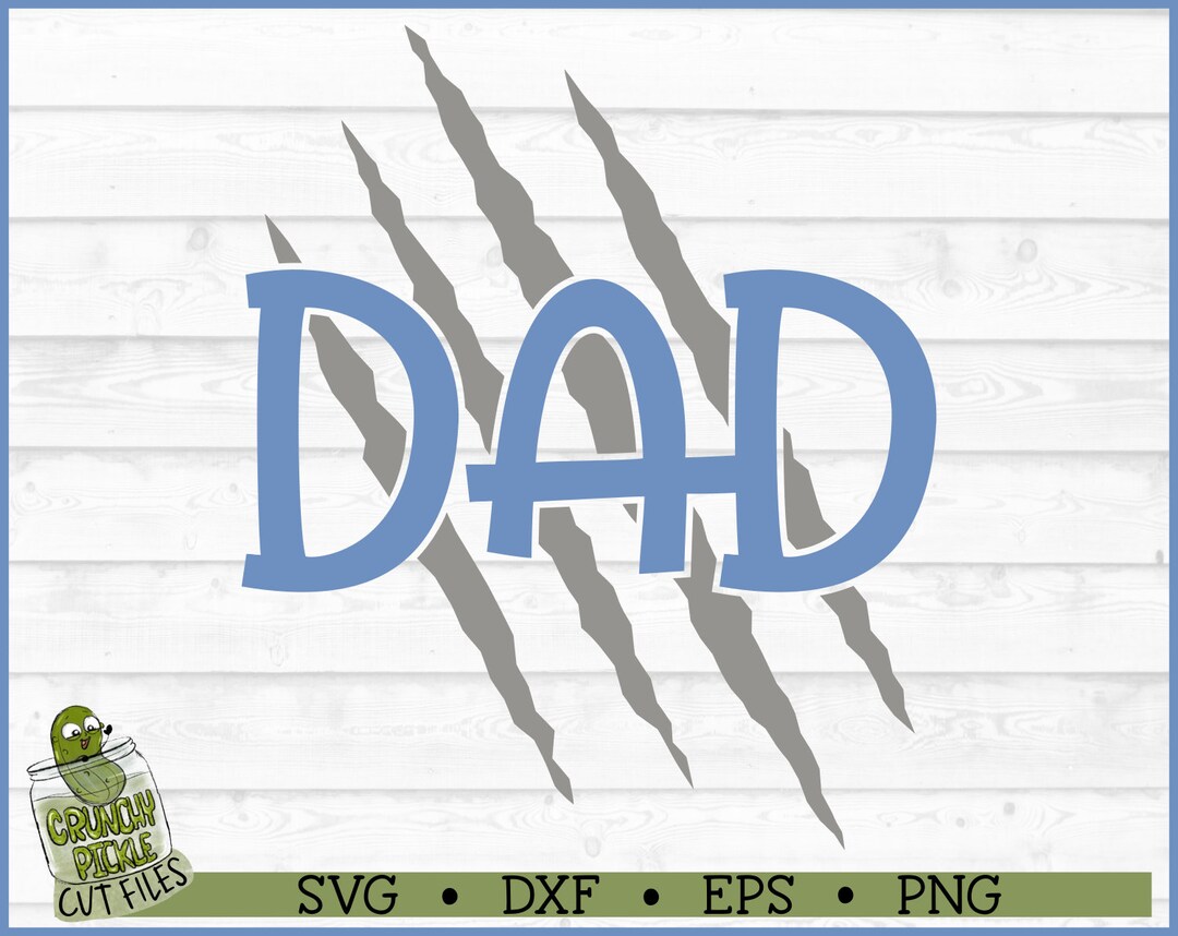 Dad Claw Marks SVG File, Dxf, Eps, Png, Dog Dad Svg, Cat Dad Svg ...