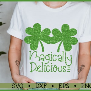 Magically Delicious SVG File, Dxf, Eps, Png, St Patrick's Day Svg ...