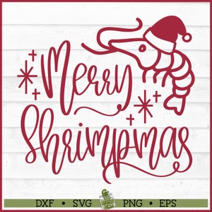 Merry Shrimpmas SVG File, Dxf, Eps, Png, Shrimp Svg, Christmas Svg ...