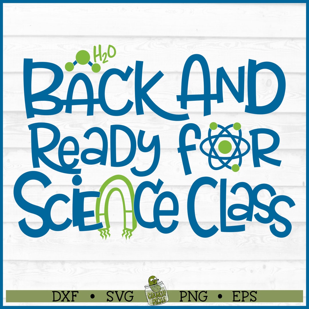 Back and Ready for Science Class SVG, Dxf, Eps, Png, Teacher Svg ...