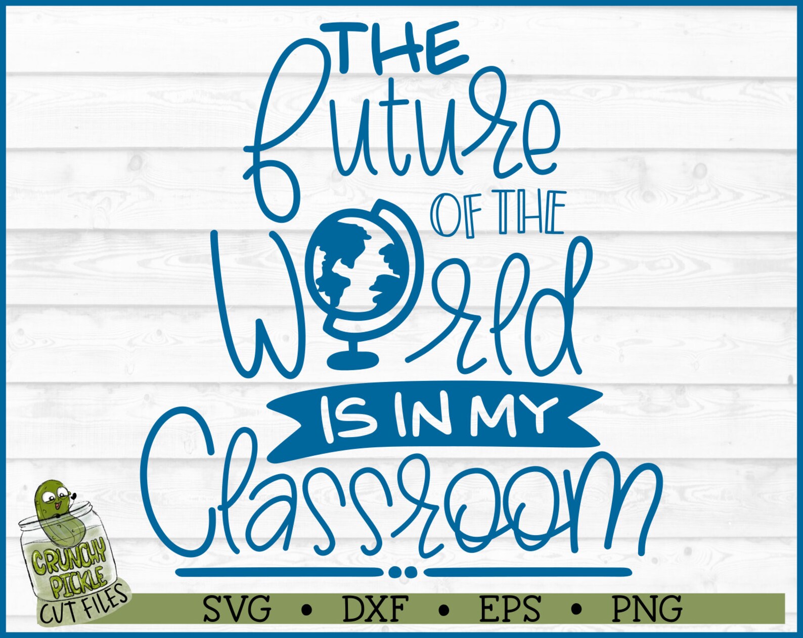 The Future of the World is in My Classroom SVG File Dxf Eps - Etsy