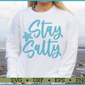 Stay Salty SVG File, Dxf, Eps, Png, Beach Svg, Summer Svg, Cut File ...