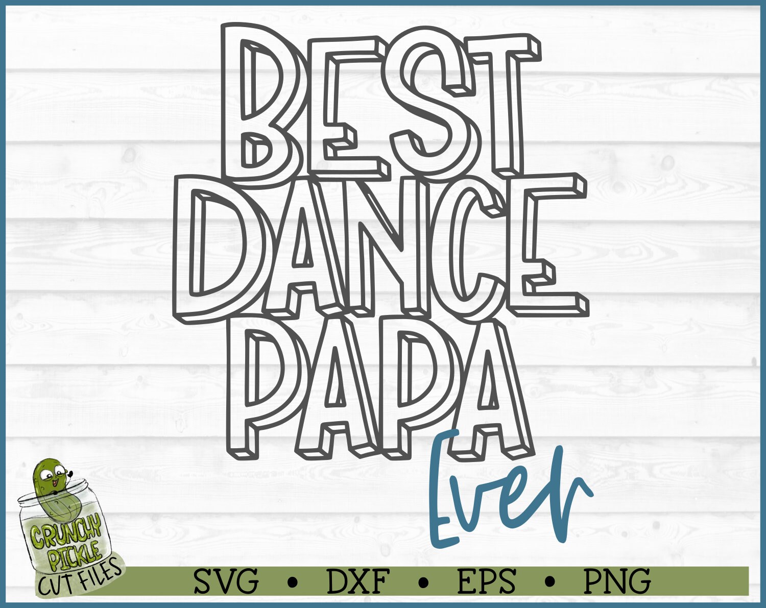 Best Dance Papa Ever SVG Dxf Eps Png Dance Family Svg - Etsy