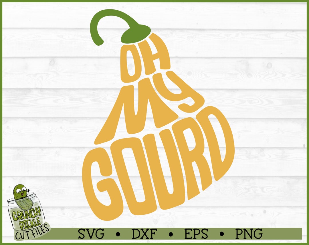 Oh My Gourd Word Art SVG File Dxf Eps Png Autumn Svg Fall - Etsy