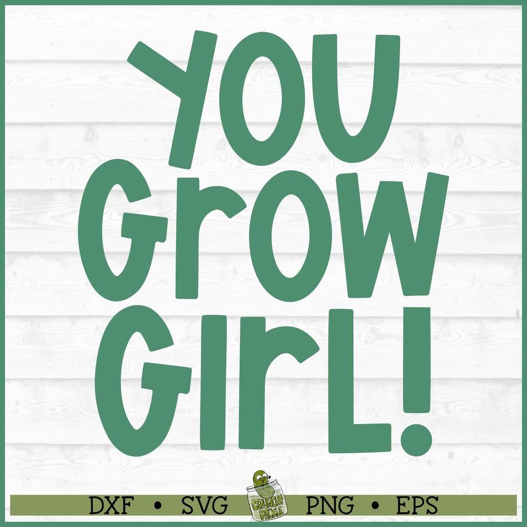 You Grow Girl SVG File, Png, Plant Pot Svg, Plant Mom Svg, Plant Lady ...