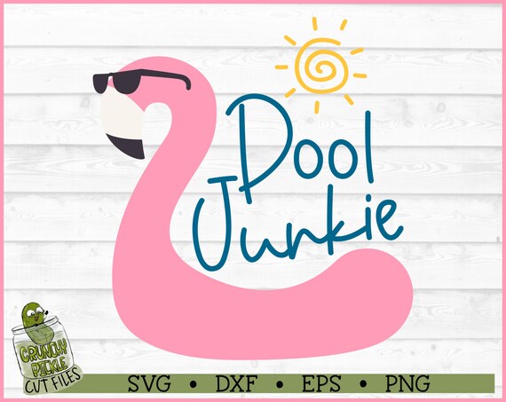 Pool Junkie Flamingo SVG File Dxf Eps Png Summer Svg Pool - Etsy