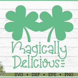 Magically Delicious SVG File Dxf Eps Png St Patrick's | Etsy