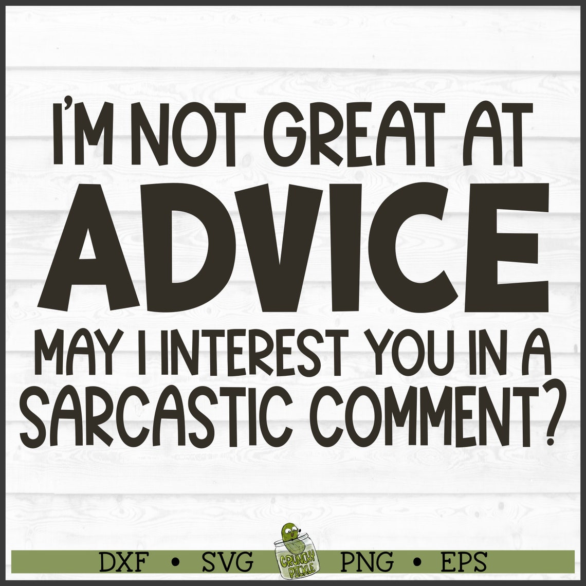 Sarcastic Comment SVG File, Dxf, Eps, Png, Snarky Svg, Sarcastic Svg ...
