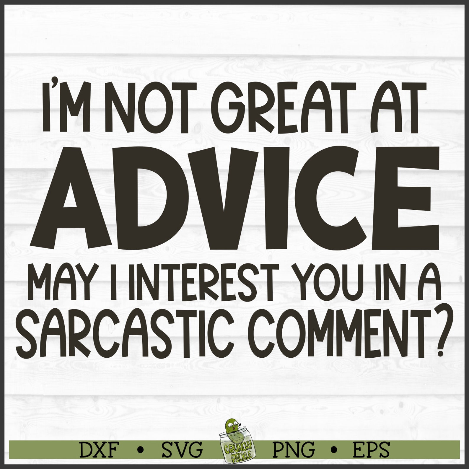 Sarcastic Comment SVG File, Dxf, Eps, Png, Snarky Svg, Sarcastic Svg ...