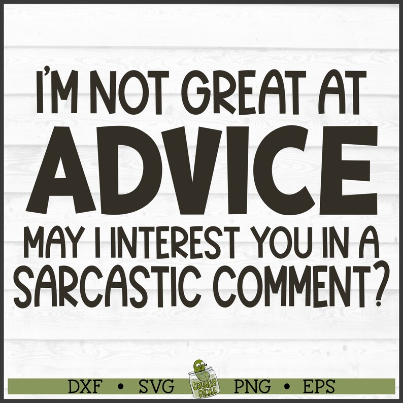 Sarcastic Comment SVG File, Dxf, Eps, Png, Snarky Svg, Sarcastic Svg ...