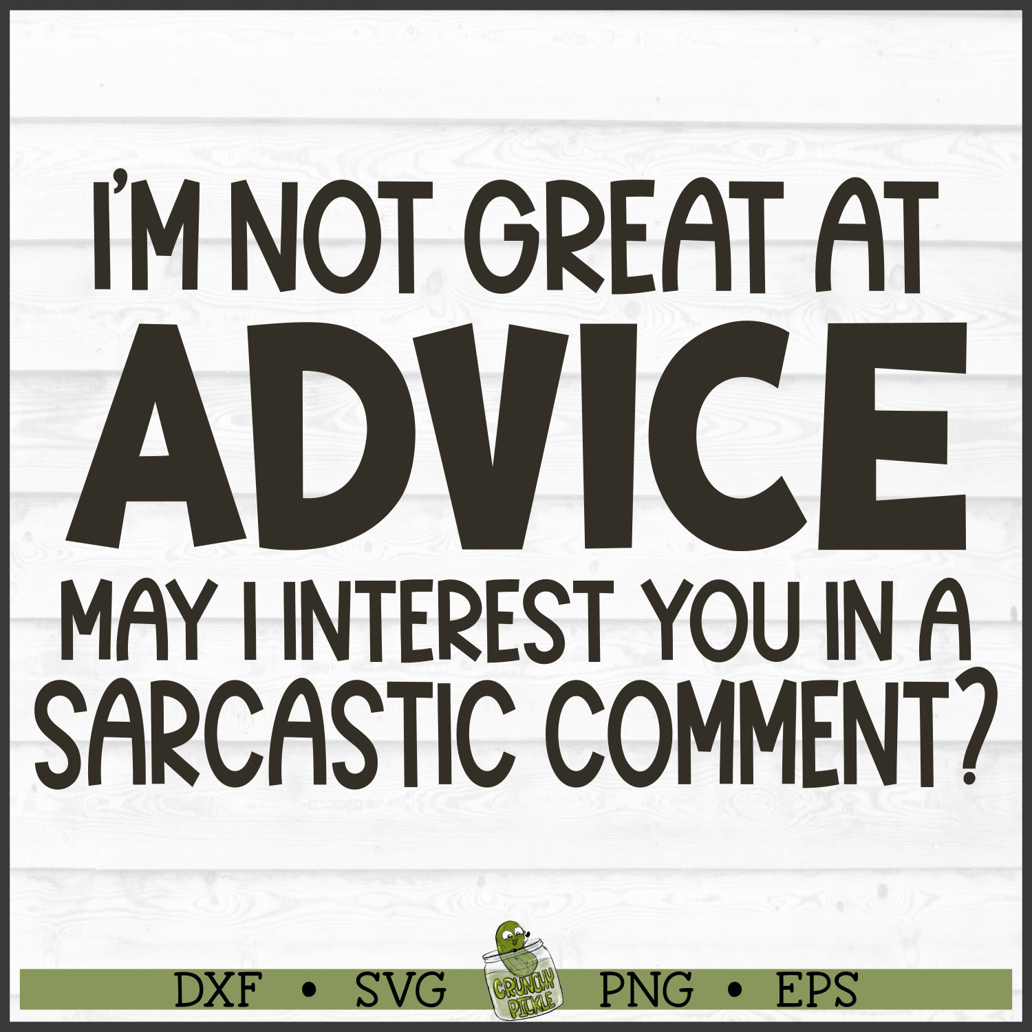 Sarcastic Comment SVG File, Dxf, Eps, Png, Snarky Svg, Sarcastic Svg ...