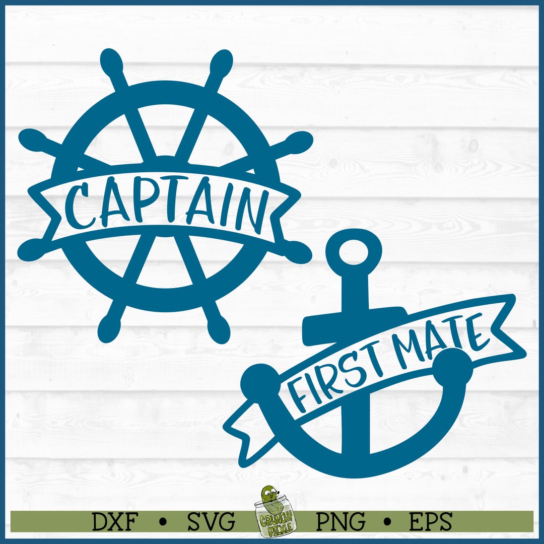 Captain and First Mate SVG, Dxf, Eps, Png, Beach Svg, Summer Svg, Lake ...