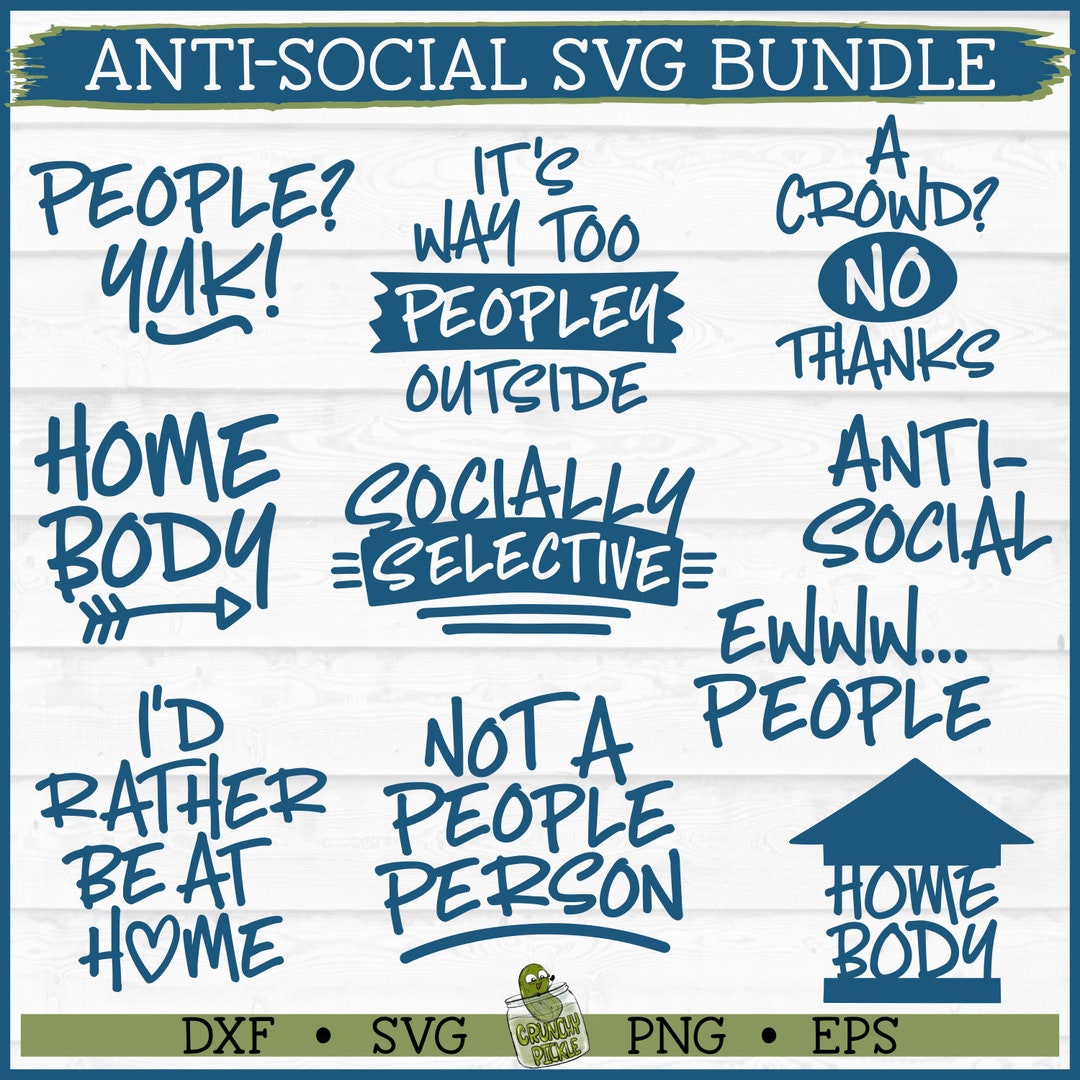 Anti-social SVG File Bundle, Dxf, Eps, Png, SVG Bundle, Anti Social Svg ...