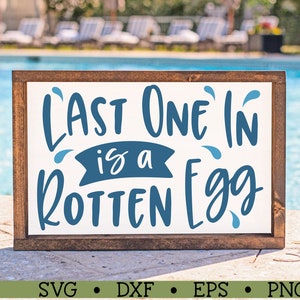 Last One In Is a Rotten Egg svg file dxf eps png Pool | Etsy