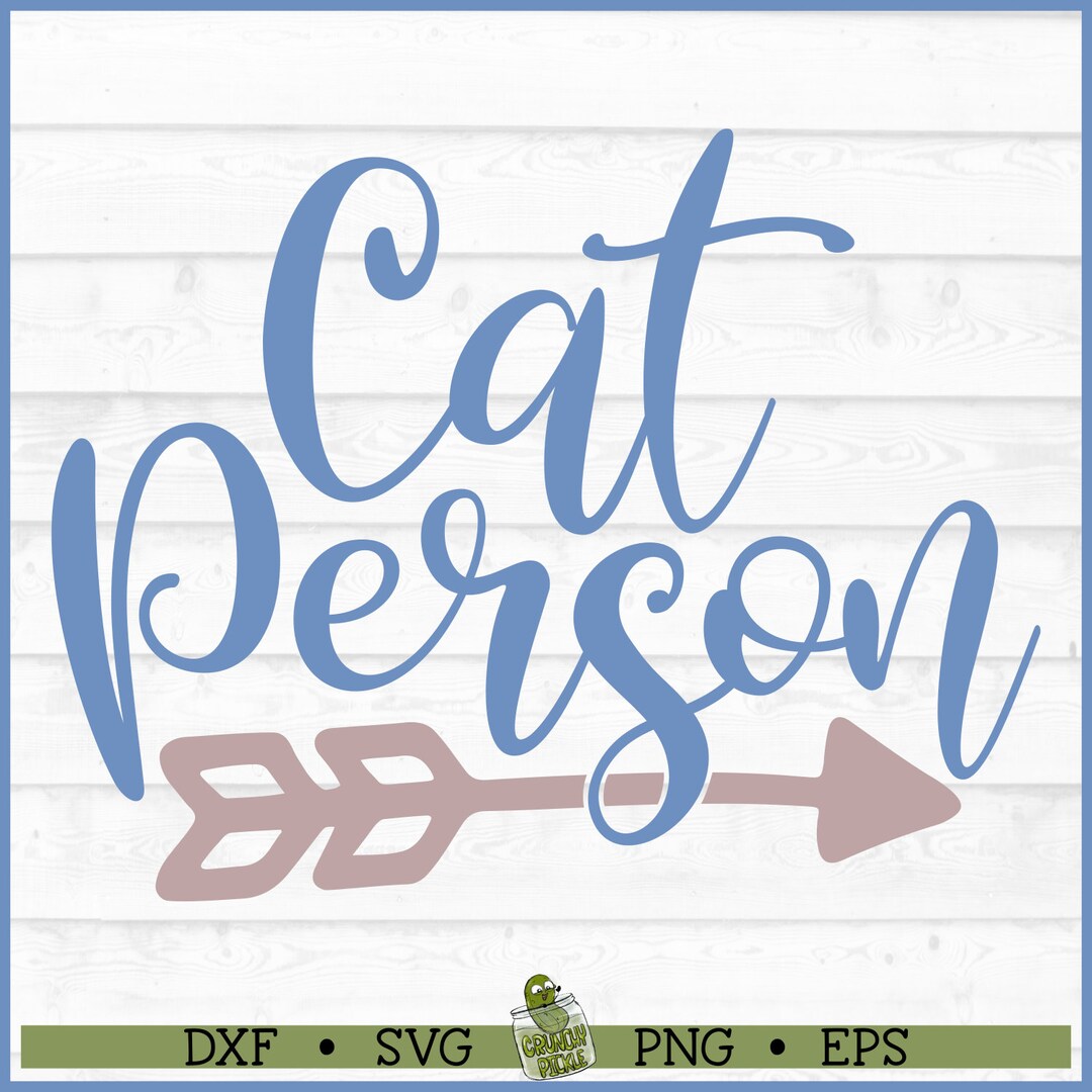 Cat Person SVG File, Dxf, Eps, Png, Cat Lady Svg, Cat Mom Svg, Cat ...