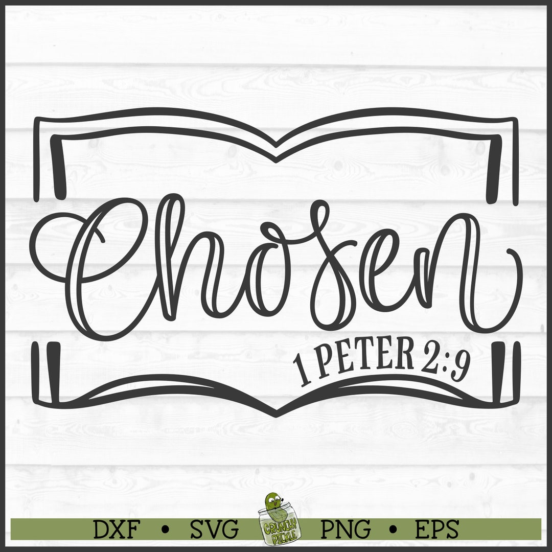Chosen SVG File, Dxf, Eps, Png, Christian Svg, Psalms Svg, Bible Verse ...