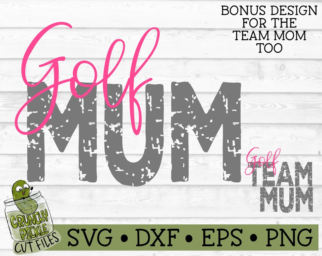 Golf Mum SVG File Dxf Eps Png Golf Svg Team Mom Sports - Etsy Denmark