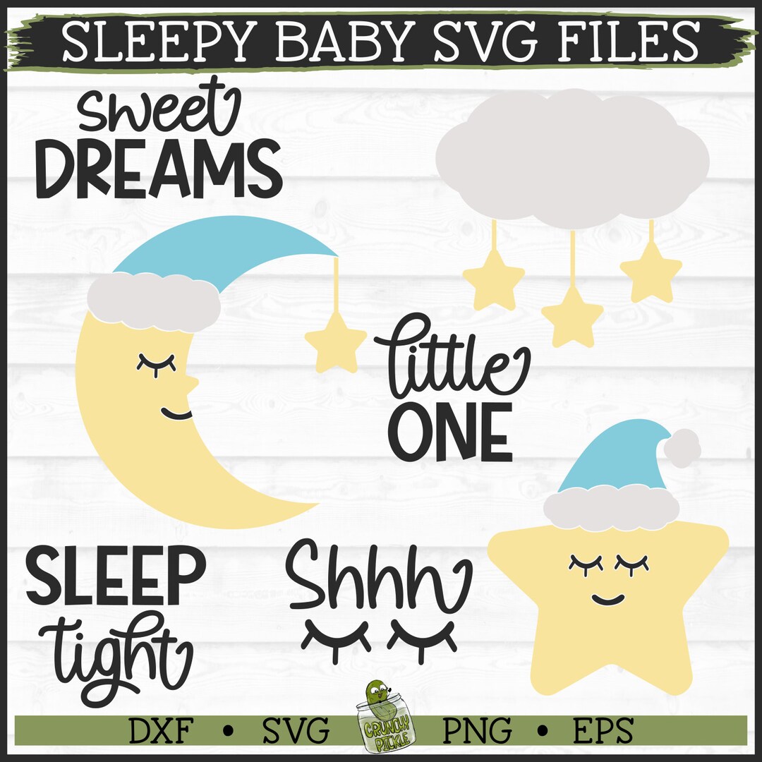 Sleepy Baby SVG File Bundle, Dxf, Eps, Png, Sleep Svg, Nursery Decor ...