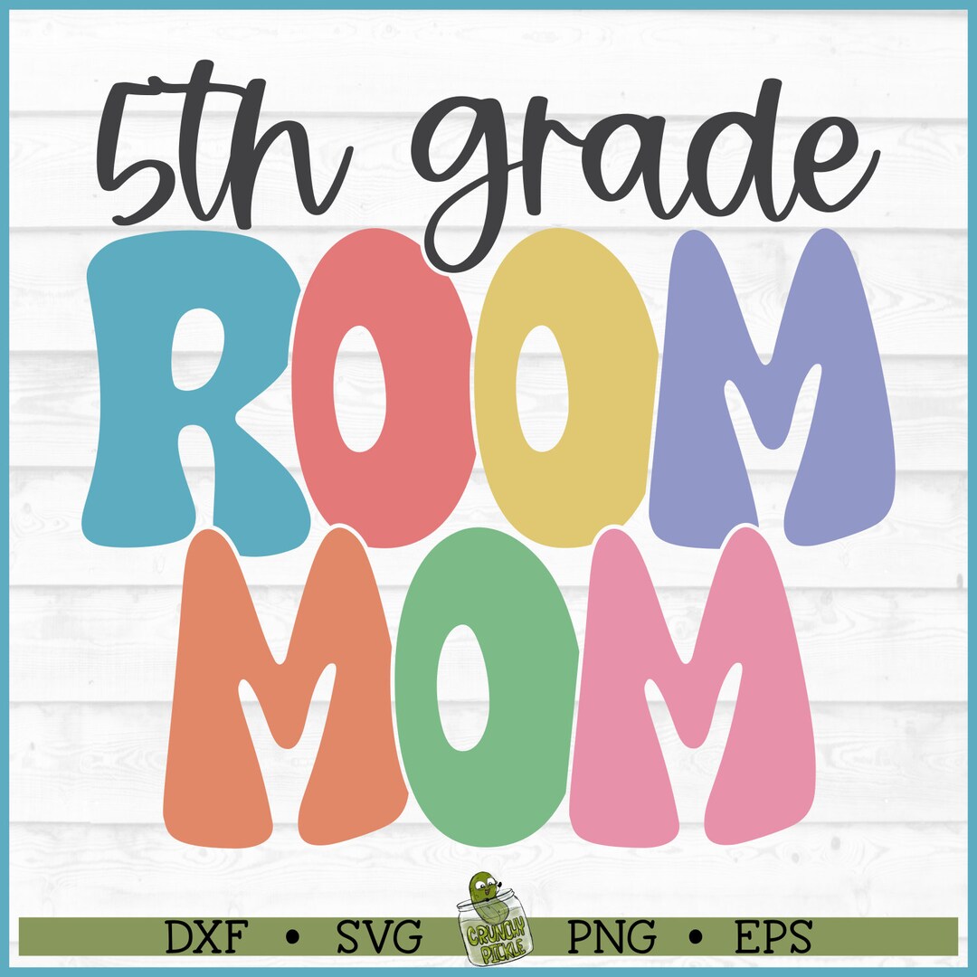 5th Grade Room Mom SVG, Dxf, Eps, Png, School Svg, 5th Grade Svg, Back ...