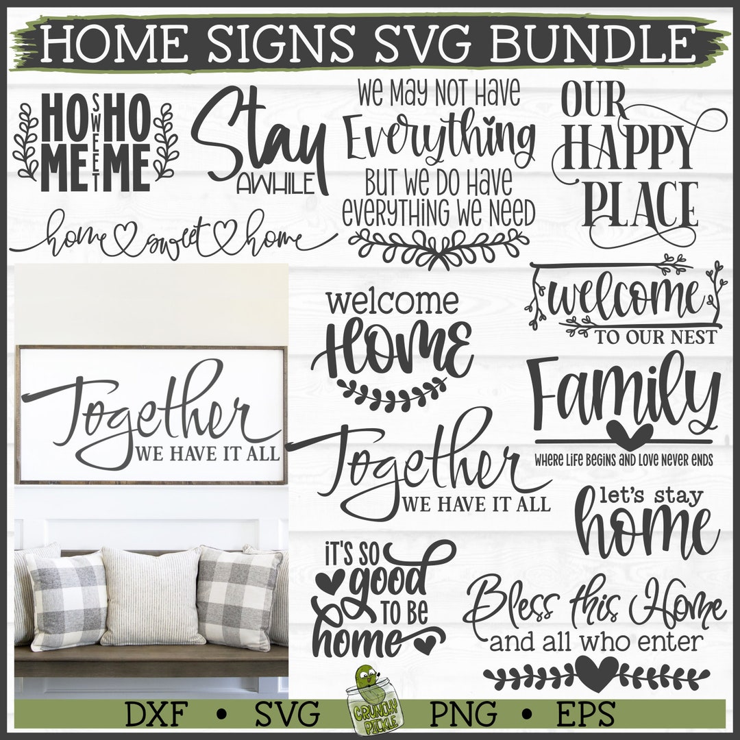 Home SVG Bundle, Dxf, Eps, Png, Home Sign Svg Bundle, Home Quotes Svg ...