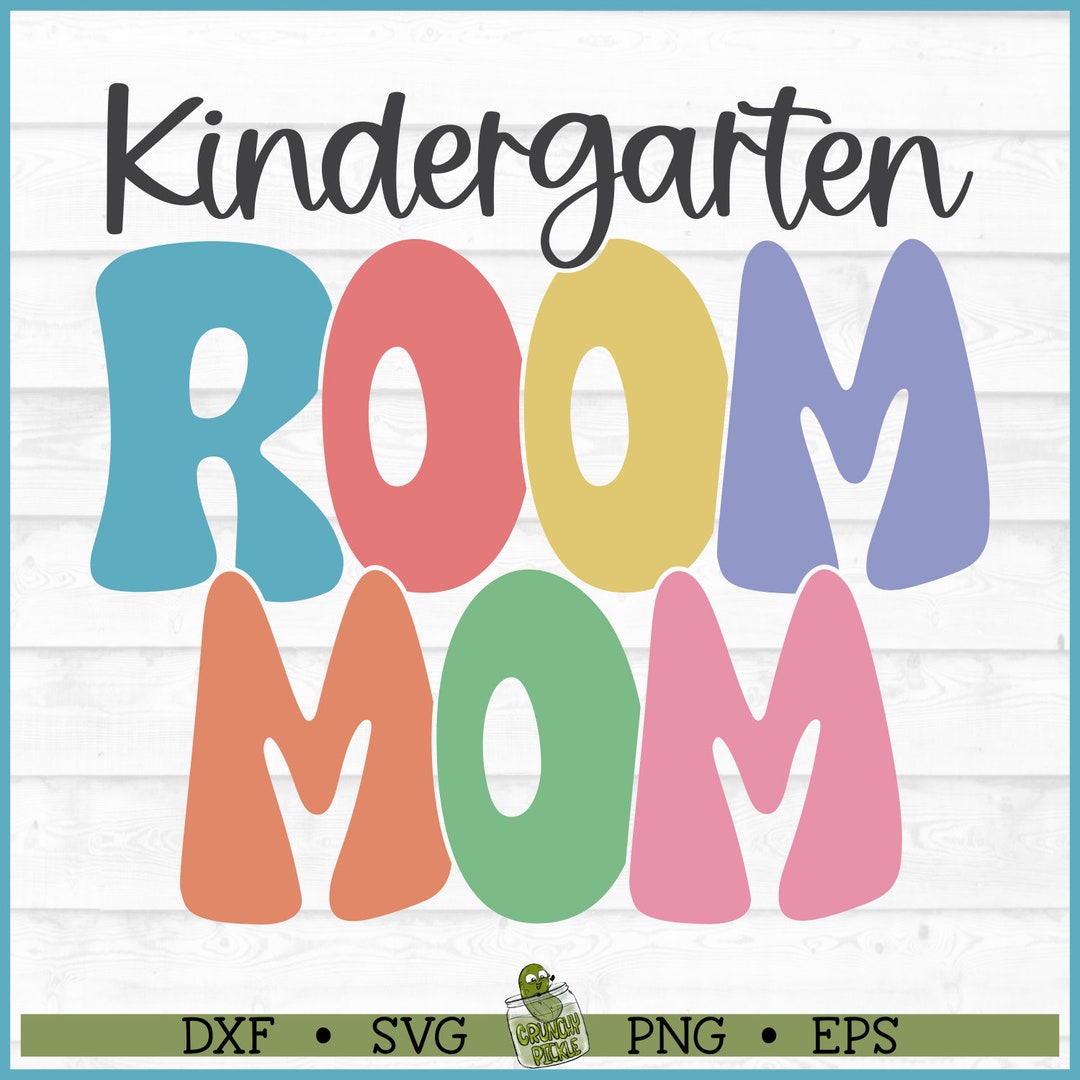 Kindergarten Room Mom SVG File, Dxf, Eps, Png, Kindergarten Svg, Back ...