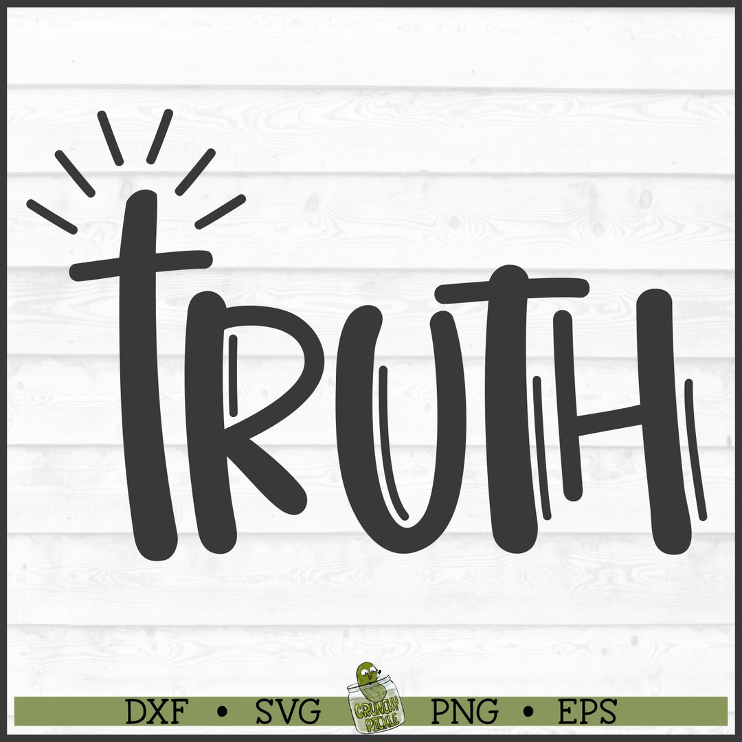 Truth SVG File, Dxf, Eps, Png, Christian Svg, Psalms Svg, Bible Verse ...