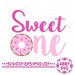 Birthday Donut Svg Cut File,sweet Donut Svg Design,sweet ONE Svg ...