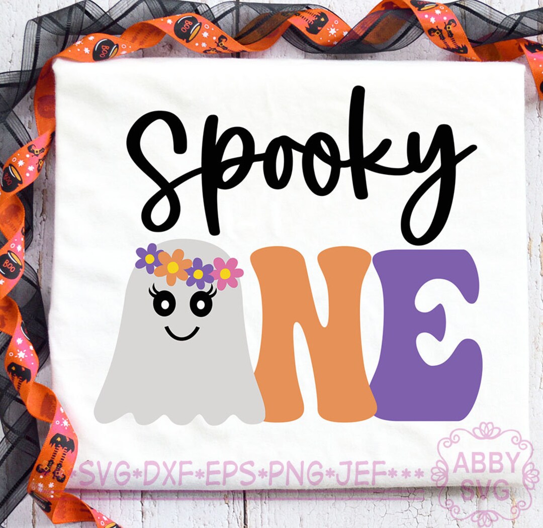 Spooky One Svg,first Halloween Svg,cute Ghost Svg,spooky Season Design ...