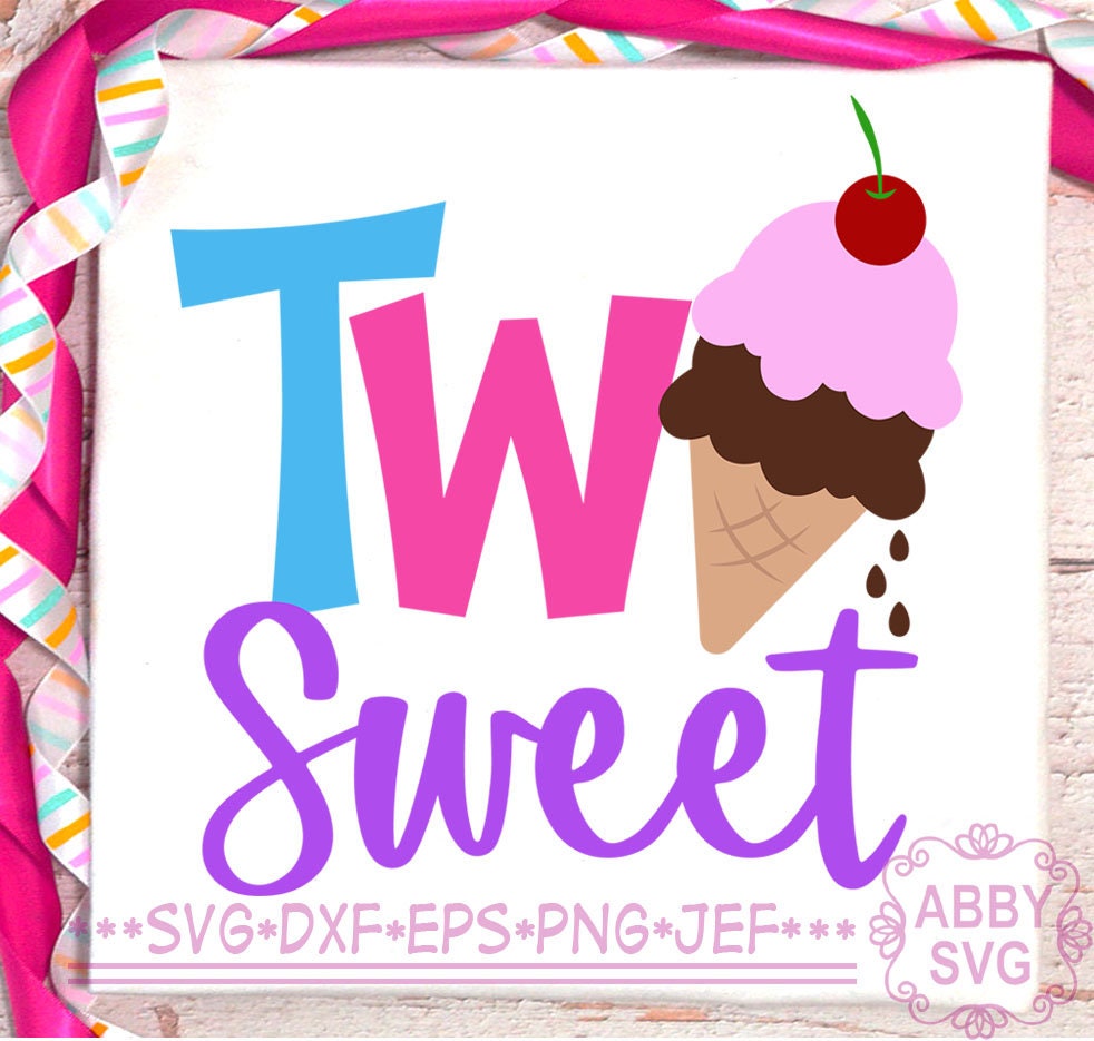 Two Sweet Svgice Cream Svgsweet Birthday Shirt Svgbirthday - Etsy