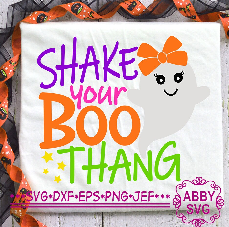 Shake Your Boo Thang Svg,halloween Svg,ghost Svg, Cricut and Silhouette ...