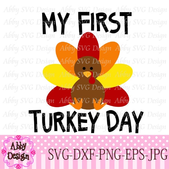 My 1st/First Turkey Day Turkey Cut File epspngdxf and svg | Etsy