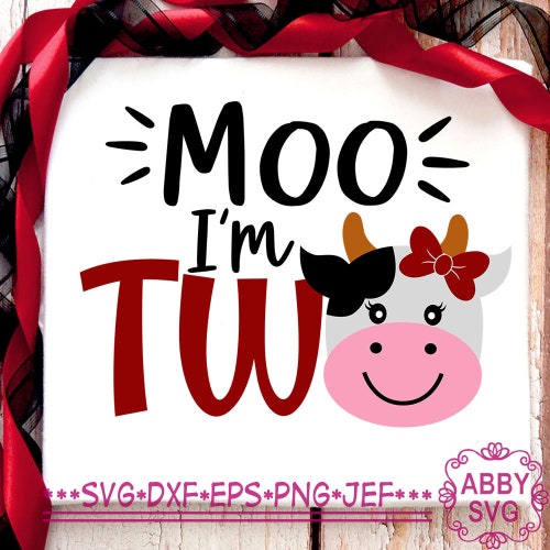Moo Moo I'm Two SVG. PNG. Cow. Cricut Cut Files - Etsy