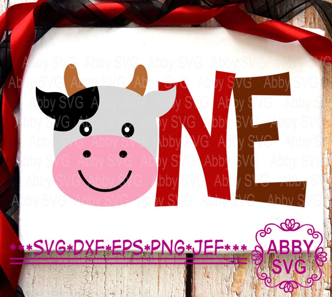 Cow One Birthday Cut File Eps,png,dxf and Svg File for the Cutting ...