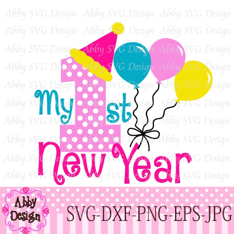 My First 1st New Year Cut File Epspngdxf and Svg File for - Etsy
