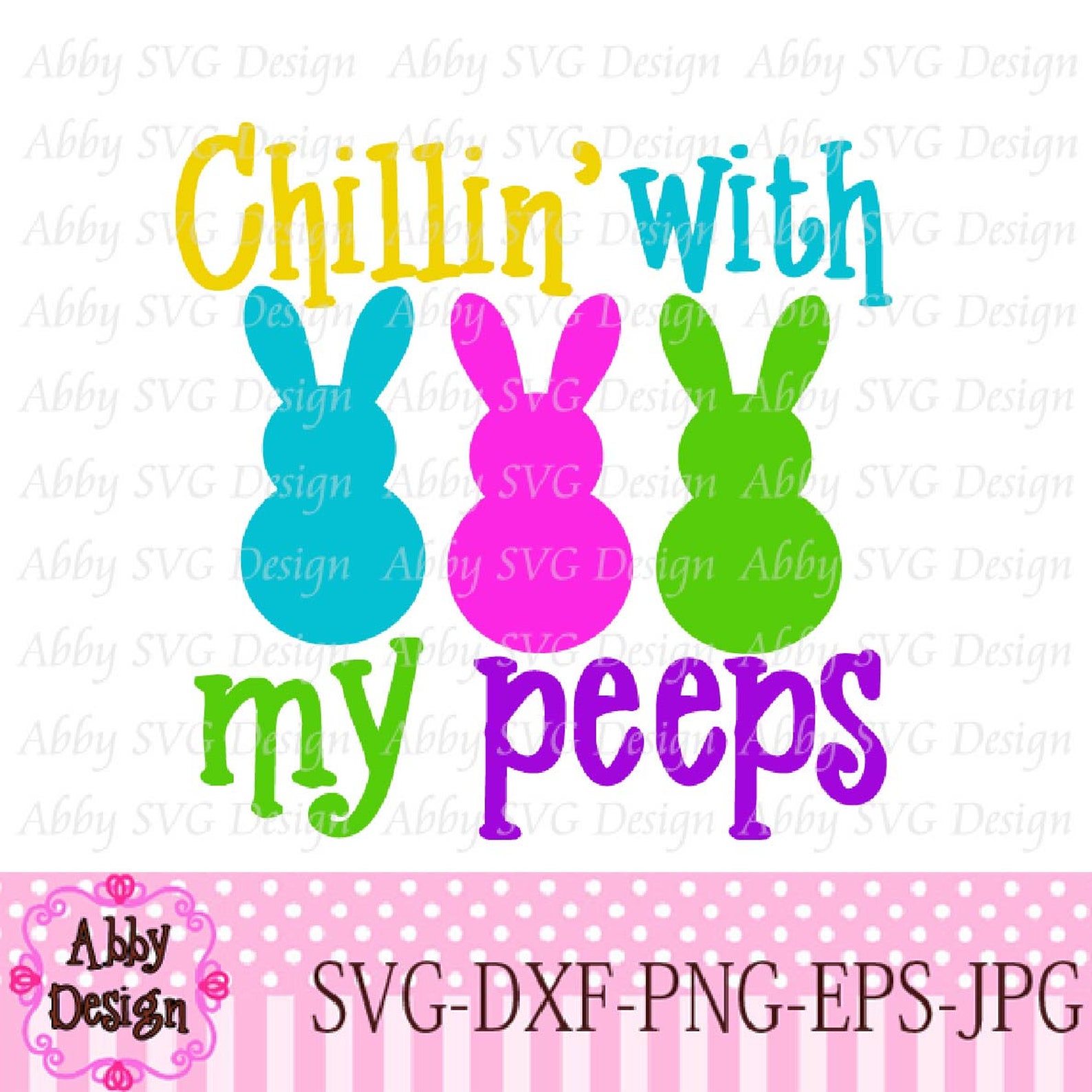 Chillin With My Peeps Cut File Epspngdxf and Svg File for | Etsy
