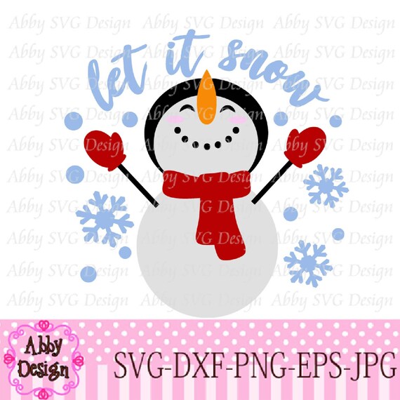 Let is Snow Snowman Cut File Epspngdxf and Svg File for the - Etsy