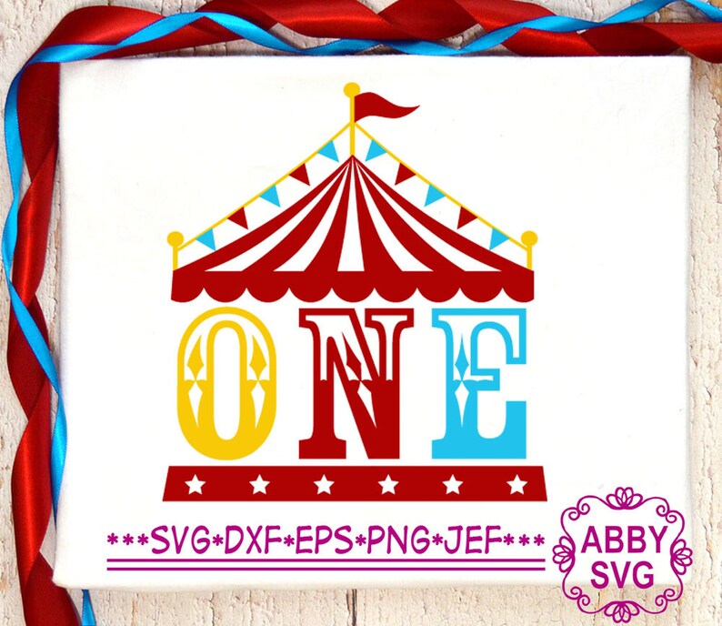 Circus Birthday Svg,circus Tent Svg,first Birthday Svg,circus Tent ONE ...