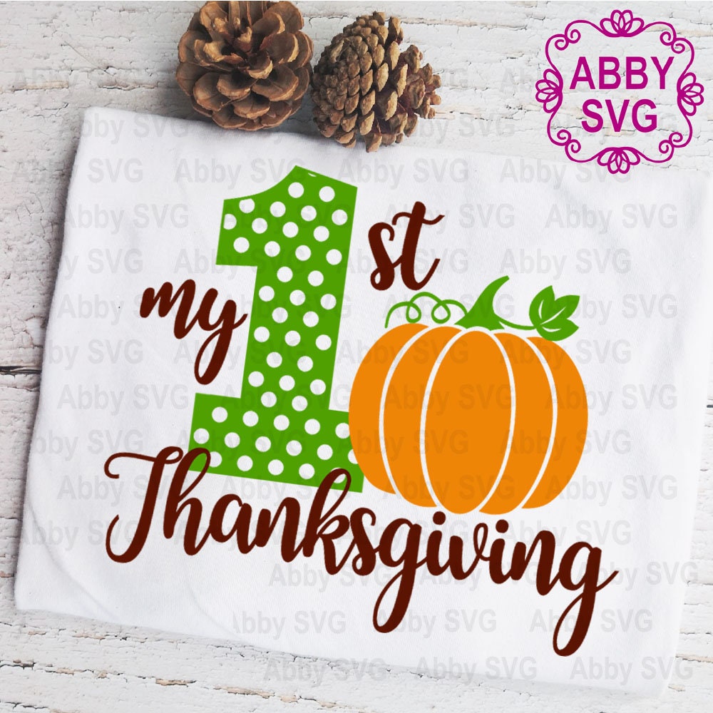 My 1st/first Thanksgiving Cut File Eps,png,dxf and Svg File for the ...
