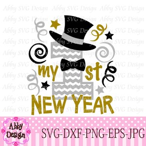My 1st/first New Year Cut File Epspngdxf and Svg File for - Etsy