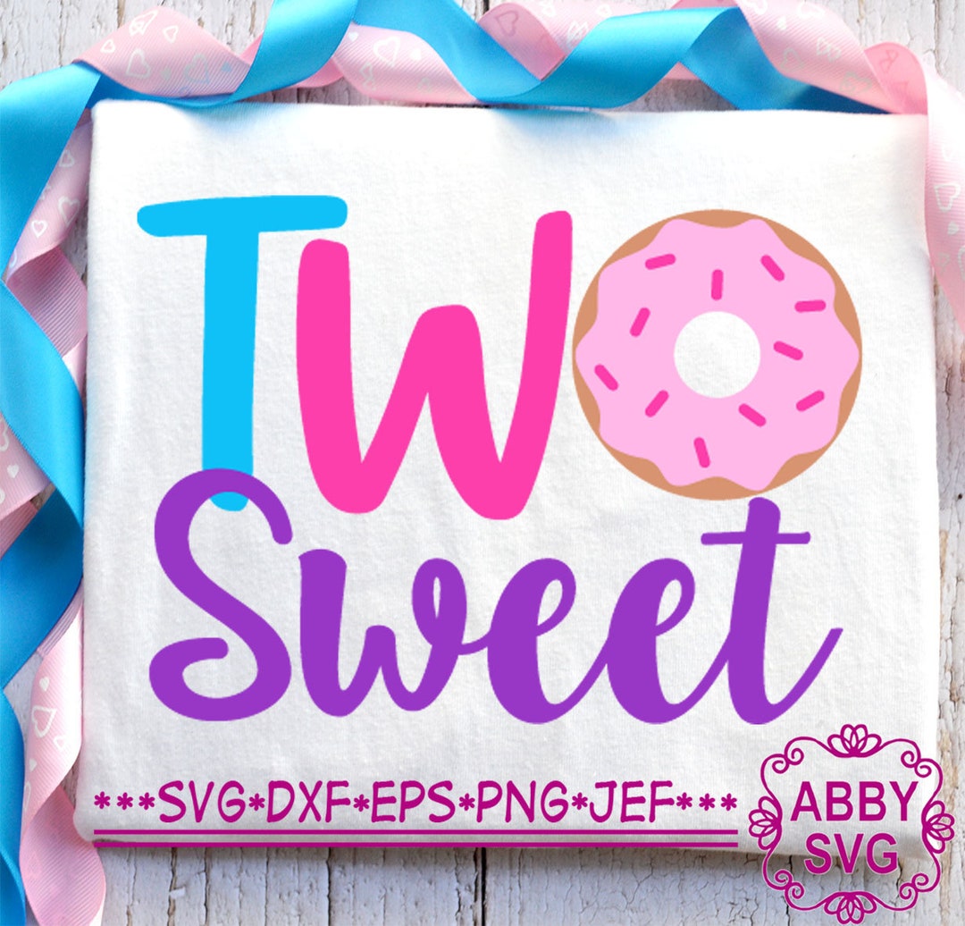 Birthday Donut Svg Cut File,sweet Donut Svg Design,two Sweet Svg ...