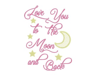 I Love You to the Moon and Back Machine Embroidery Design - Etsy