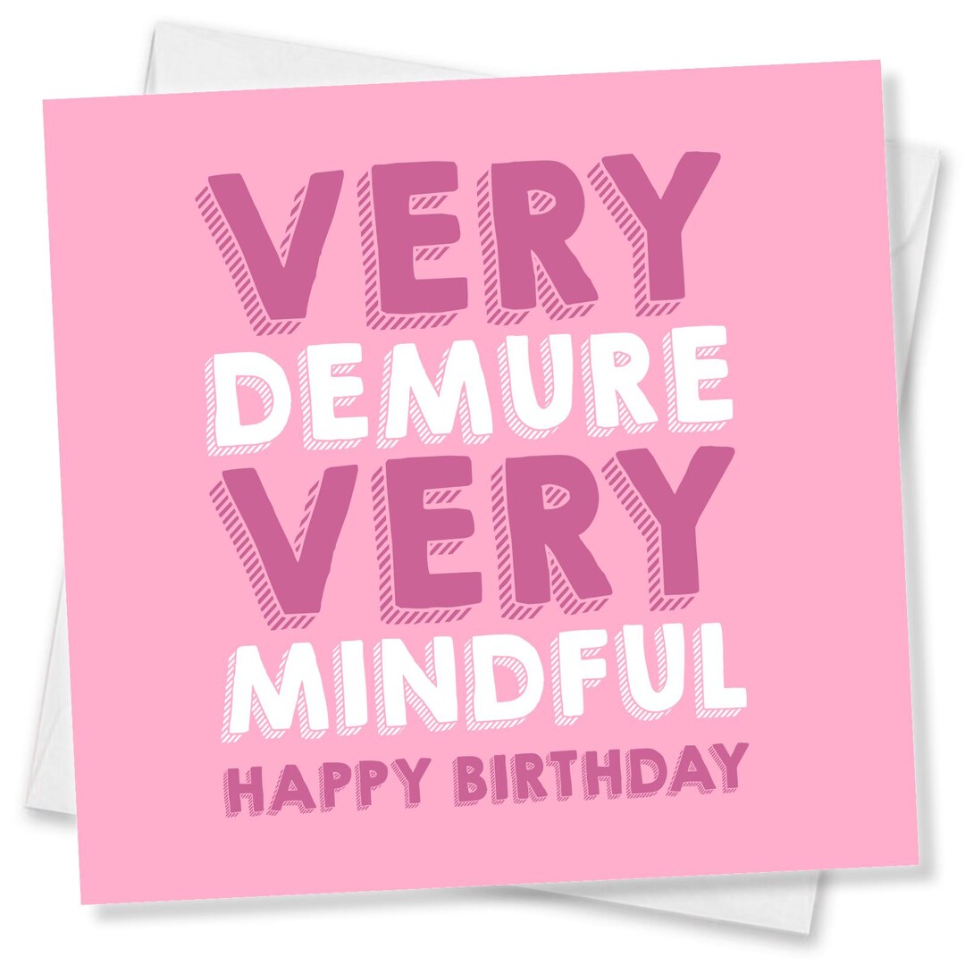 Funny Birthday Card: Very Demure, Very Mindful - Made in UK - Etsy