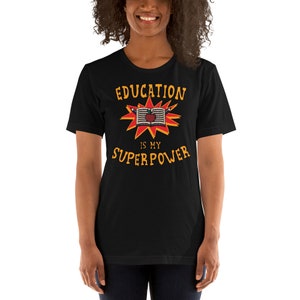 Education is My Superpower - Teacher Super Hero Short-sleeve Unisex T ...