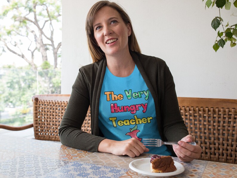 Funny Teacher Graphic Tshirt the Very Hungry Teacher - Etsy