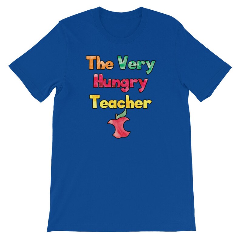 Funny Teacher Graphic Tshirt the Very Hungry Teacher - Etsy