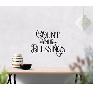 Count Your Blessings Wall Quote, Count Your Blessings Wall Decal, Wall ...