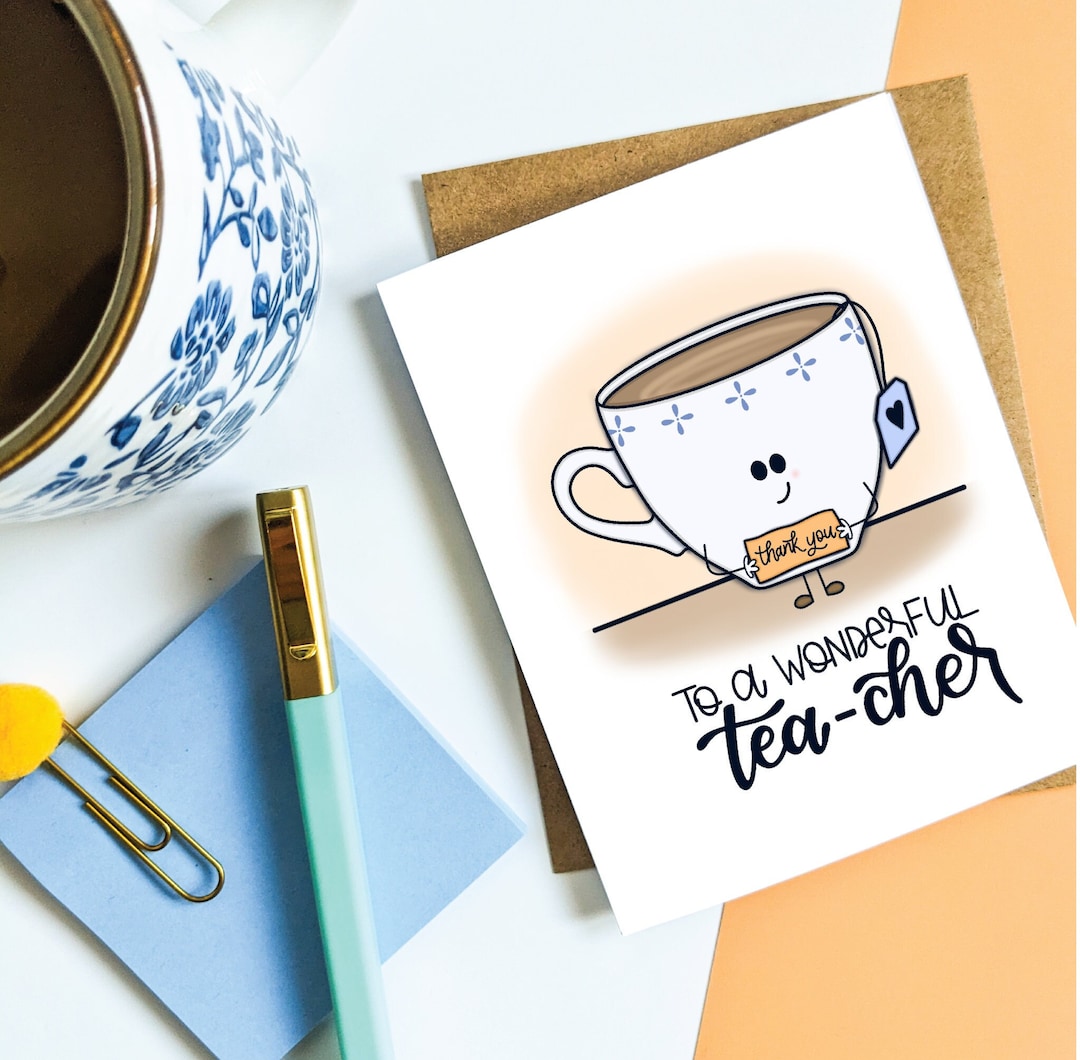Teacher Thank You Card // Tea Cup Teacher // Punny Cards/ Punny Cards ...