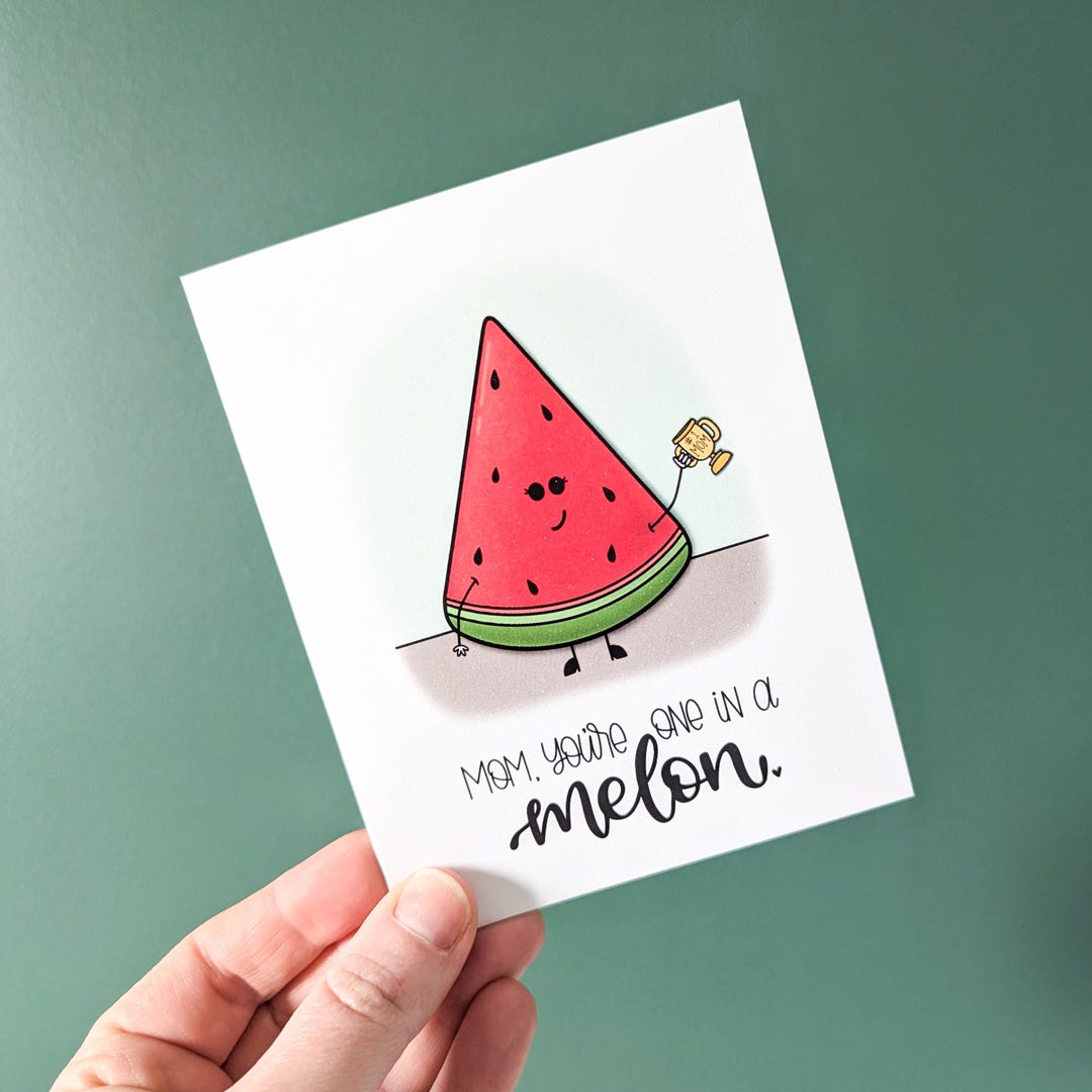 Mom, You're One in a Melon Card // Mother's Day Card // Food Puns ...