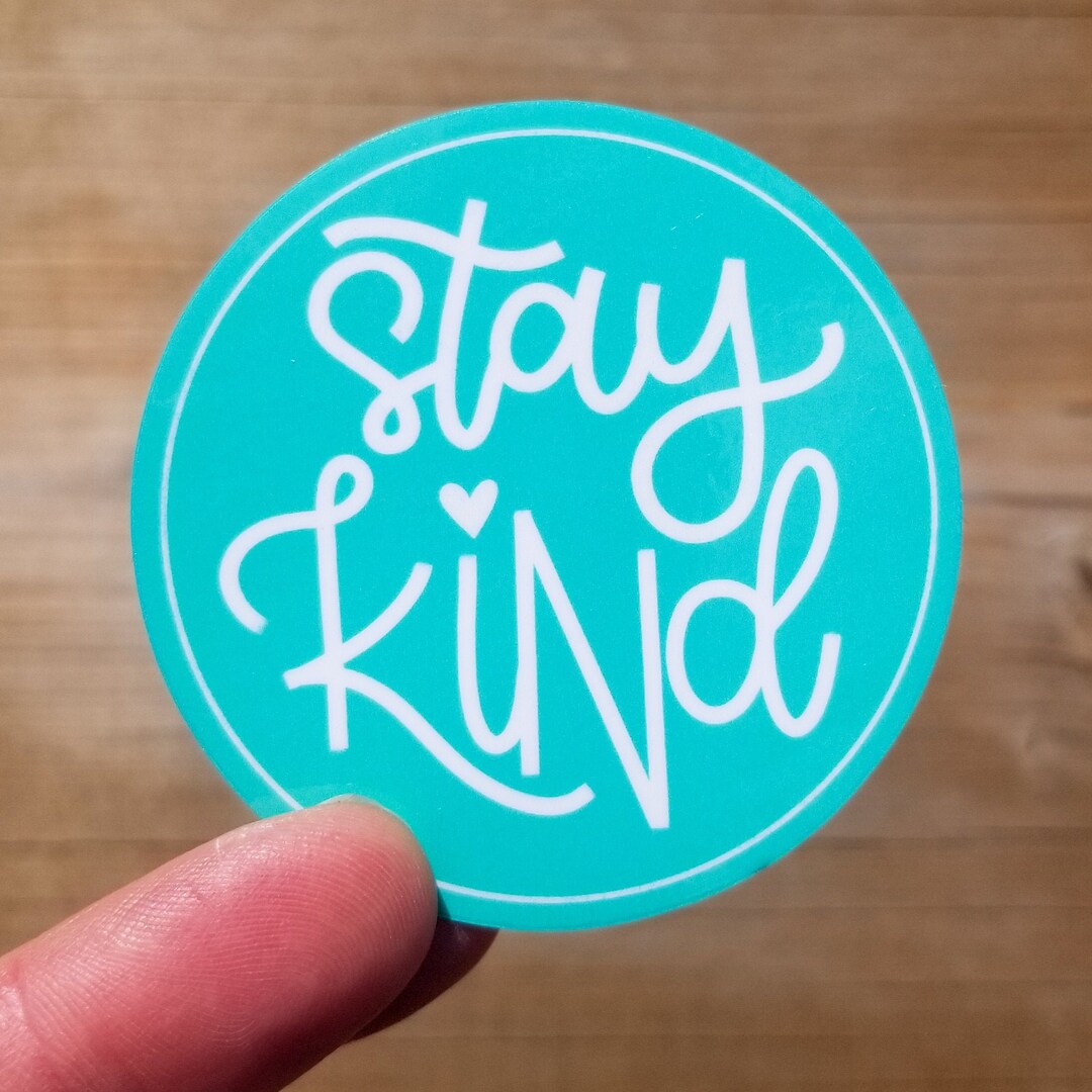 Pegatina de vinilo Stay Kind // Stay Collection // Pegatina Be - Etsy ...