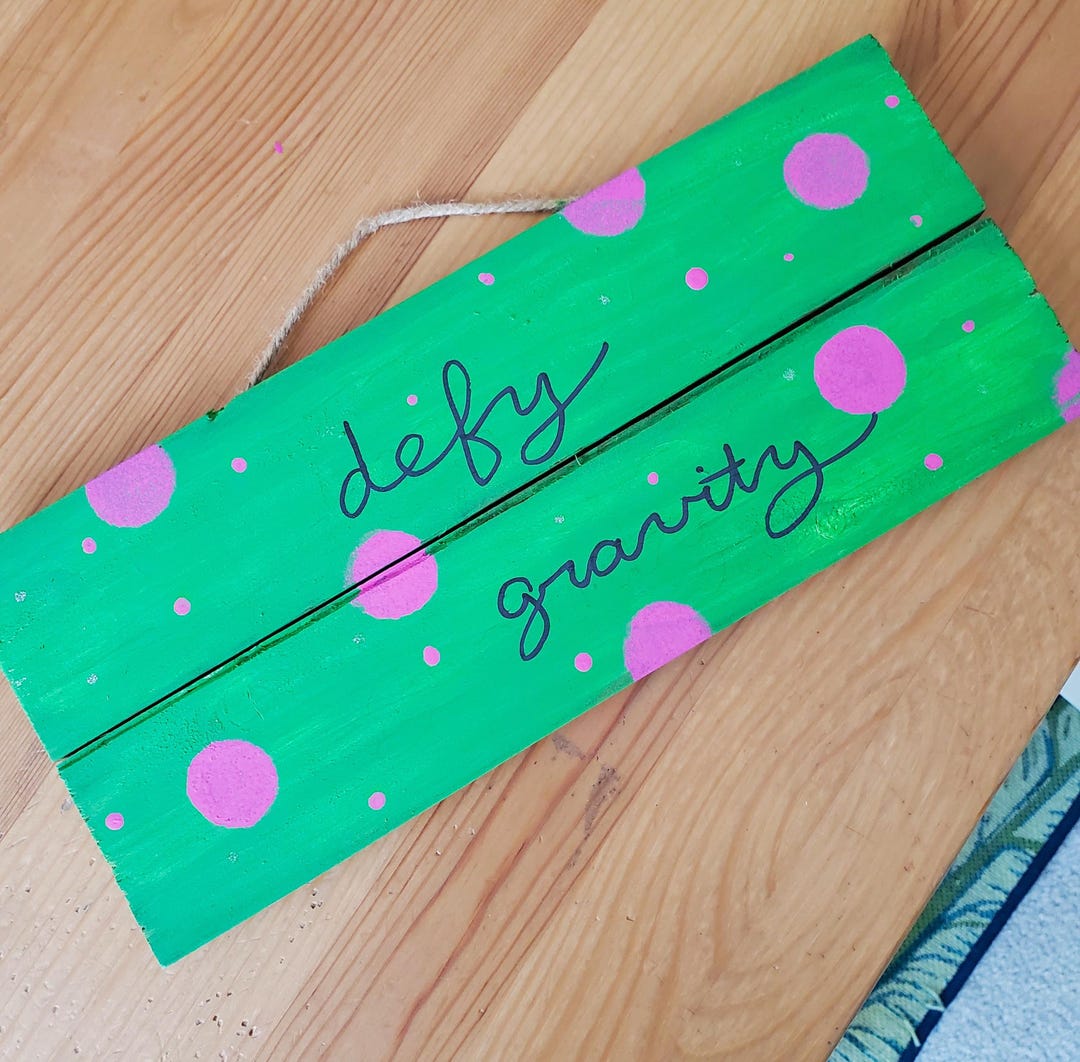 Defying Gravity Wooden Sign Wicked Decor - Etsy